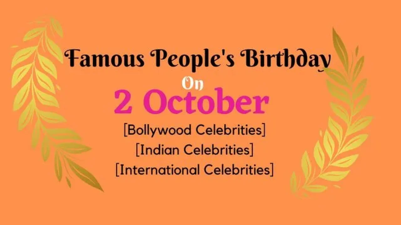 Famous Personalities Born On 2 October