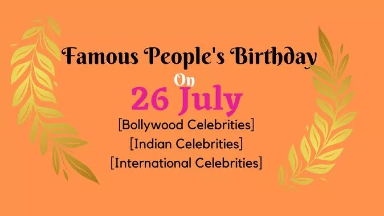 Celebrities Born July 26 60 Photos - Moonagedaydream.film