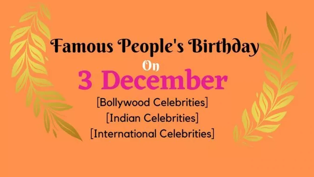 Celebrity Birthdays On December 3Rd 60 Photos - Moonagedaydream.film